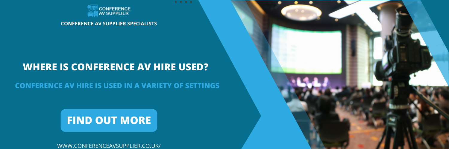 Conference AV Supplier | Corporate Audio Visual Hire – Best Conference AV Supplier UK